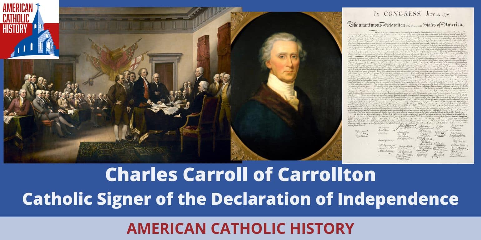 Charles Carroll of Carrollton - American Catholic History