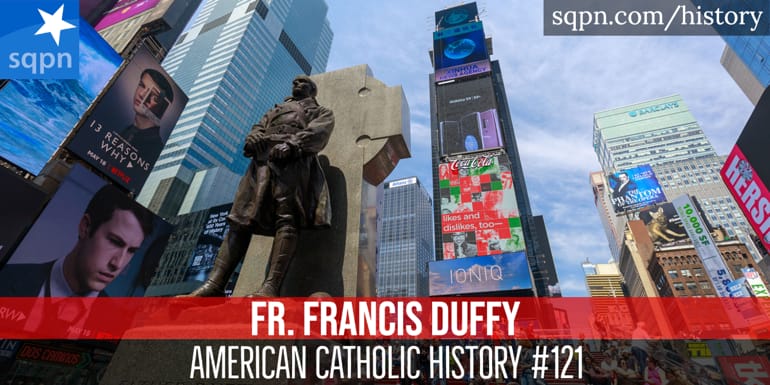 Father Francis Duffy - American Catholic History