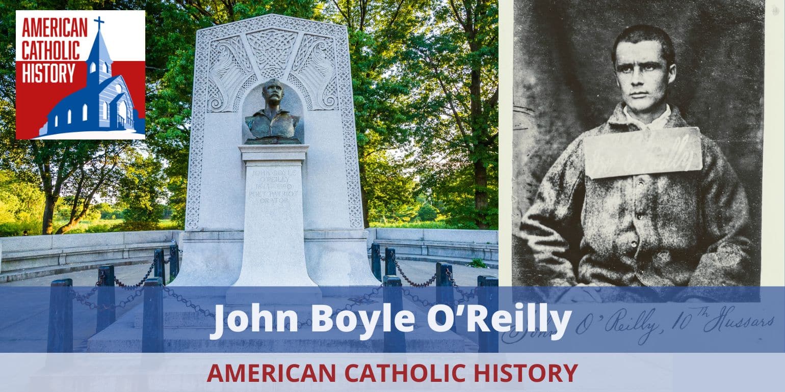 John Boyle O’Reilly - American Catholic History