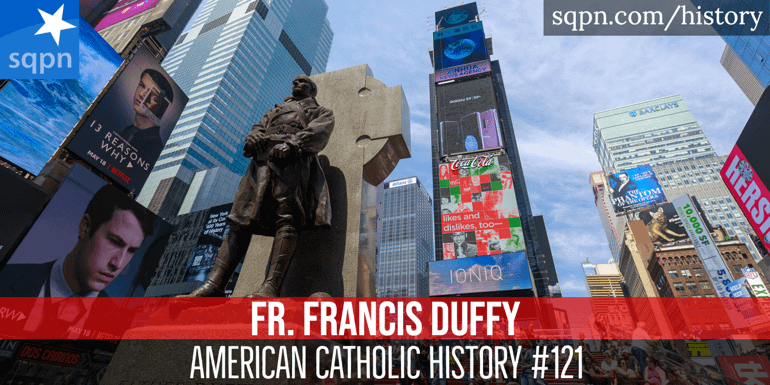 Father Francis Duffy - American Catholic History