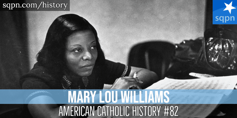 Mary Lou Williams - American Catholic History