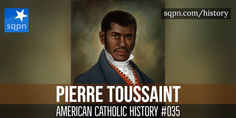 Pierre Toussaint - American Catholic History
