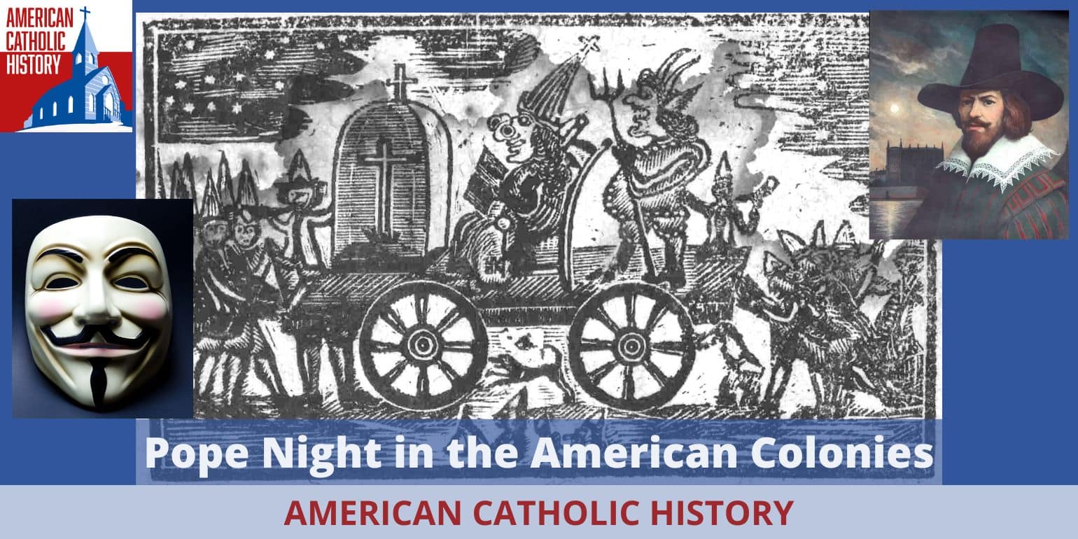 Pope Night in the American Colonies - American Catholic History